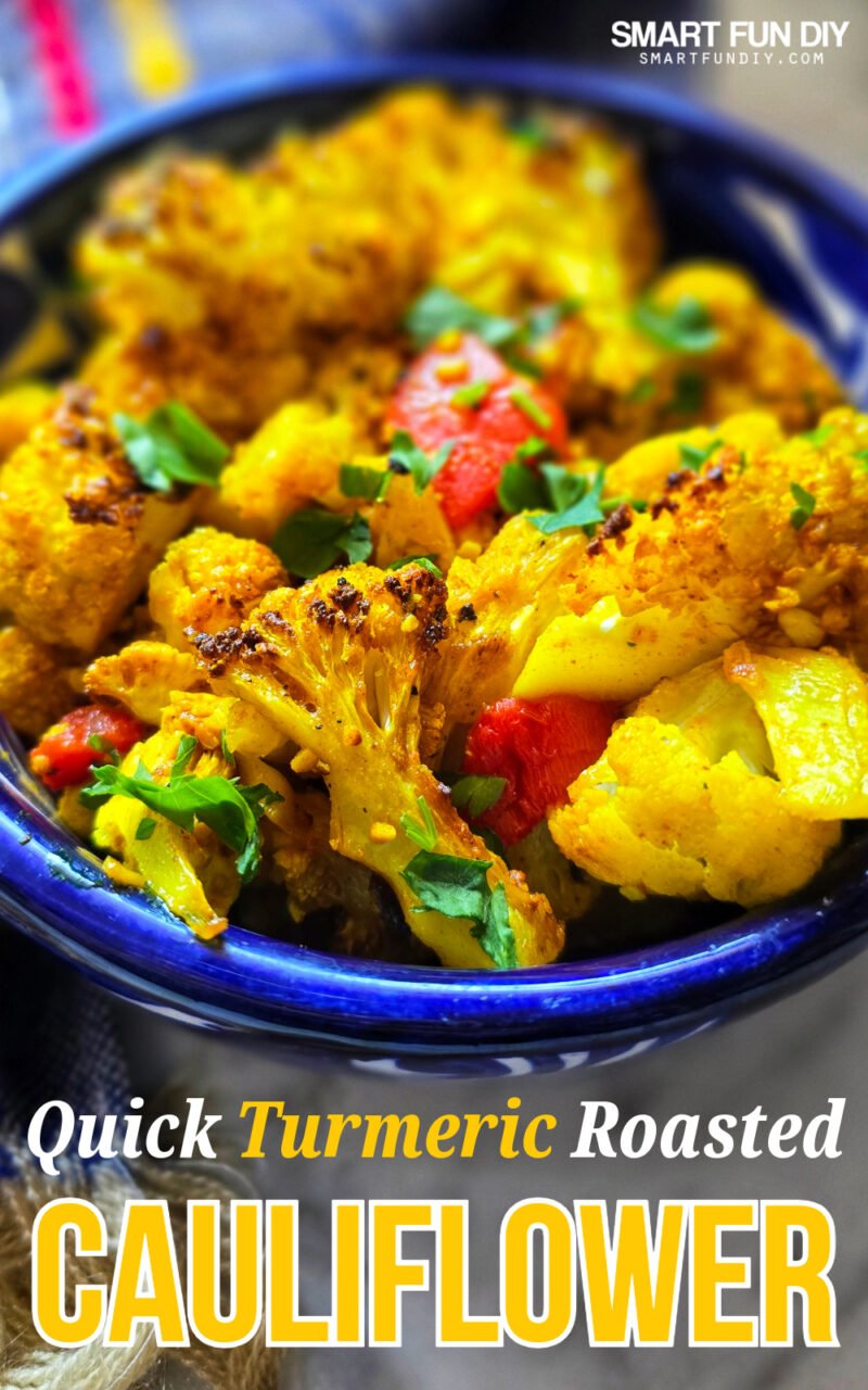 Quick Oven-Roasted Turmeric Cauliflower in 30 Minutes